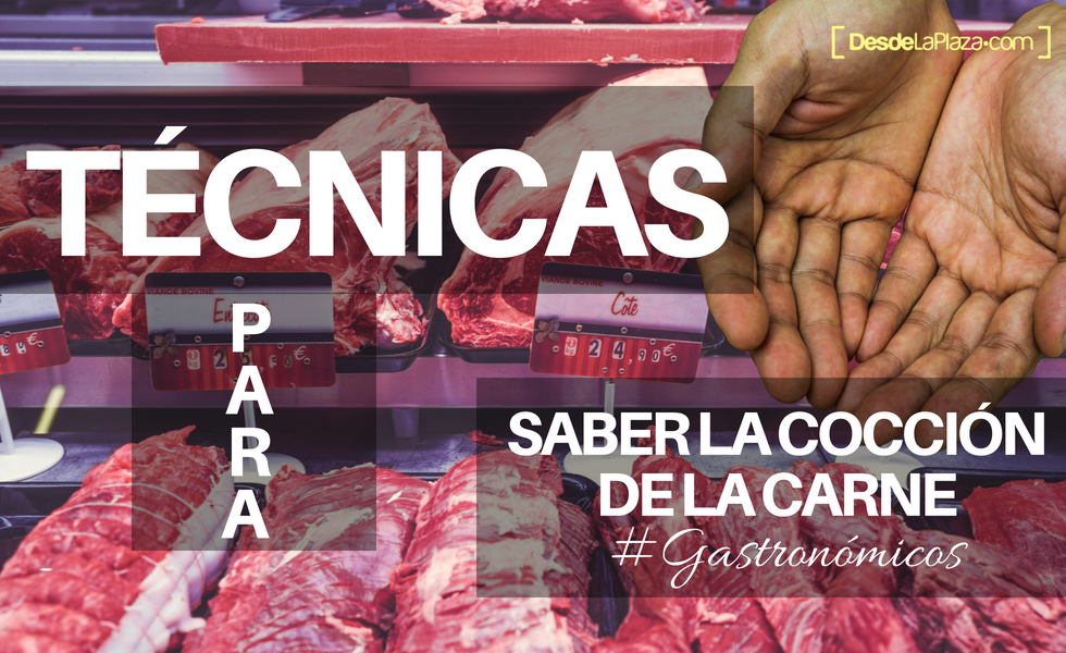 Tus manos son la mejor herramienta para saber si tu carne está bien ...